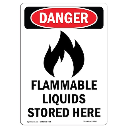 Signmission OSHA Danger Sign, 18" Height, Rigid Plastic, Flammable ...