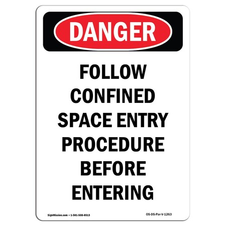 Signmission OSHA Sign, Portrait Follow Confined Space Entry Procedure ...
