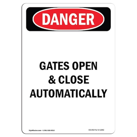 Signmission Safety Sign, OSHA Danger, 18" Height, Portrait Gates Open ...