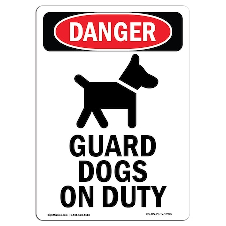Signmission Safety Sign, OSHA Danger, 24" Height, Aluminum, Guard Dogs ...