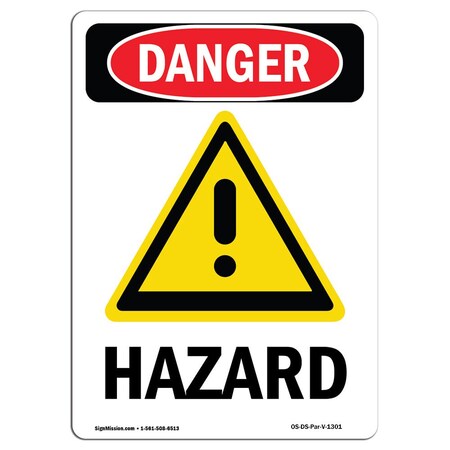 Signmission Safety Sign, OSHA Danger, 18" Height, Hazard, Portrait OS ...