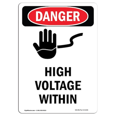 Signmission Safety Sign, OSHA Danger, 10" Height, High Voltage Within ...