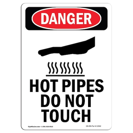 Signmission OSHA Sign, Hot Pipes Do Not Touch, 7in X 5in Decal, 5" W, 7 ...