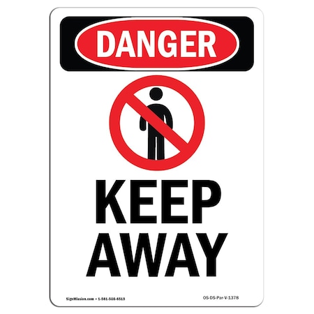 Signmission OSHA Danger Sign, Keep Away, 10in X 7in Rigid Plastic, 7" W ...