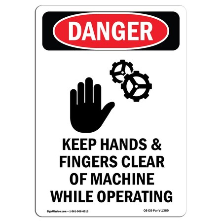 Signmission OSHA Danger Sign, Keep Hands And Fingers, 18in X 12in Decal ...