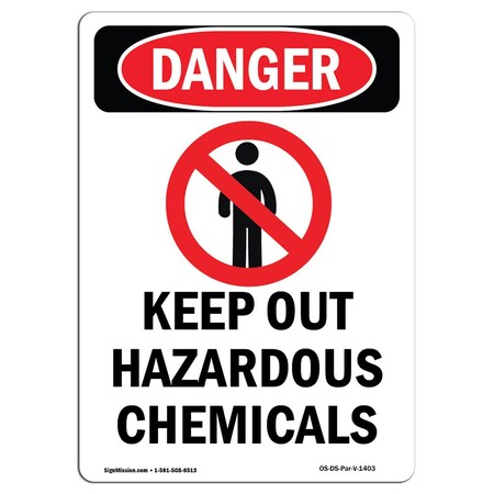 Signmission Safety Sign, OSHA Danger, 18" Height, Keep Out Hazardous ...