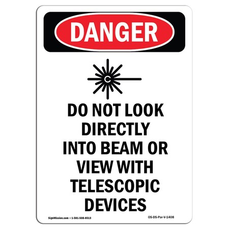 Signmission Safety Sign, OSHA Danger, 18" Height, Aluminum, Do Not Look ...