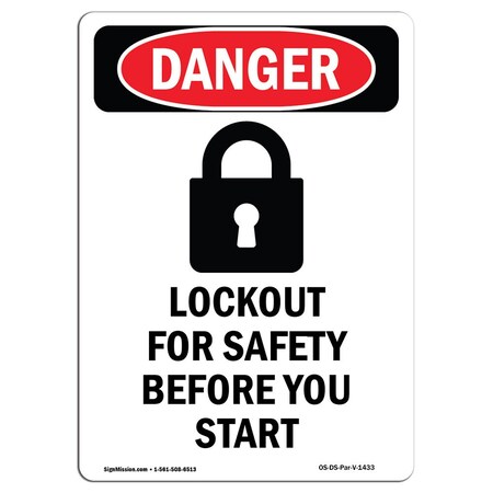 Signmission Safety Sign, OSHA Danger, 18" Height, Aluminum, Lockout For ...