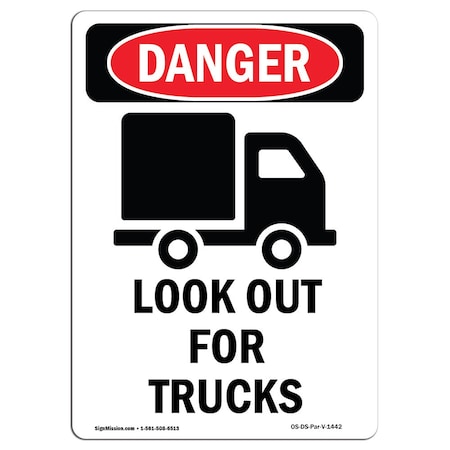 Signmission OSHA Danger Sign, Look Out For Trucks, 10in X 7in Decal, 7 ...