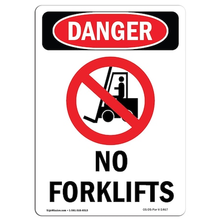 Signmission Safety Sign, OSHA Danger, 18" Height, No Forklifts ...