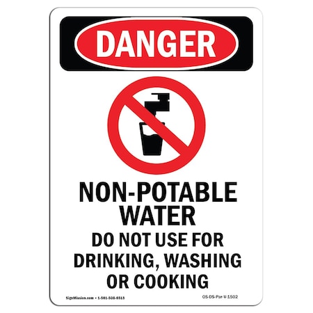 Signmission Safety Sign, OSHA Danger, 14" Height, Aluminum, Non-Potable ...