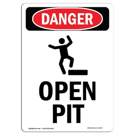 Signmission Safety Sign, OSHA Danger, 18" Height, Aluminum, Open Pit ...