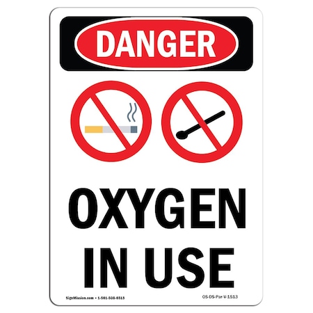 Signmission Safety Sign, OSHA Danger, 7" Height, Oxygen In Use ...