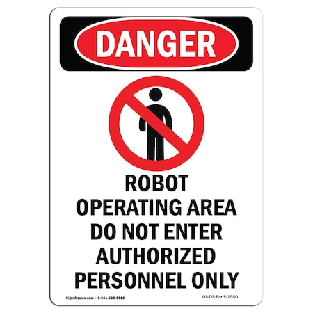 Signmission Safety Sign, OSHA Danger, 18" Height, Aluminum, Robot ...