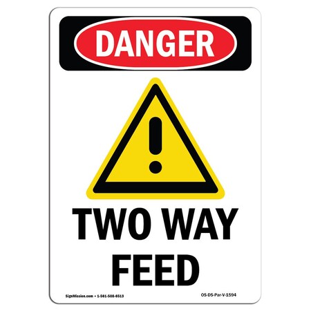 Signmission Safety Sign, OSHA Danger, 24" Height, Two Way Feed ...
