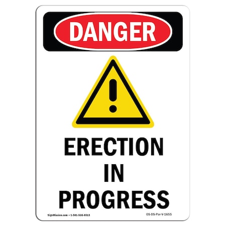 Signmission Safety Sign, OSHA Danger, 24" Height, Erection In Progress ...