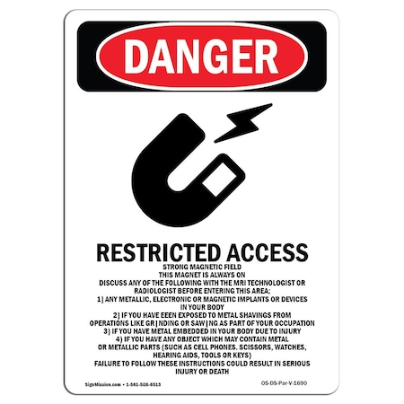 Signmission Safety Sign, OSHA Danger, 7" Height, Restricted Access ...