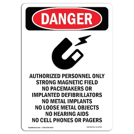 Signmission Safety Sign, OSHA Danger, 18" Height, Aluminum, Authorized ...