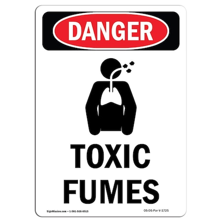 Signmission Safety Sign, OSHA Danger, 18" Height, Aluminum, Toxic Fumes ...
