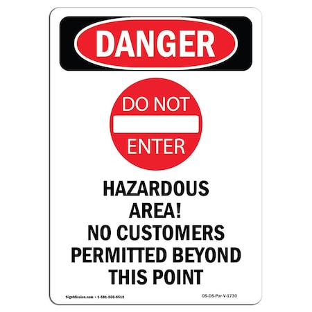 Signmission Safety Sign, OSHA Danger, 24" Height, Hazardous Area No ...