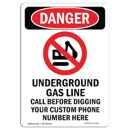 Signmission Safety Sign, OSHA Danger, 18" Height, Underground Gas Line ...