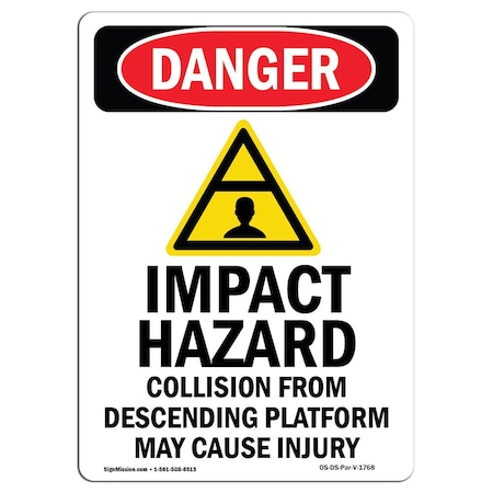 Signmission Safety Sign, OSHA Danger, 7" Height, Impact Hazard ...