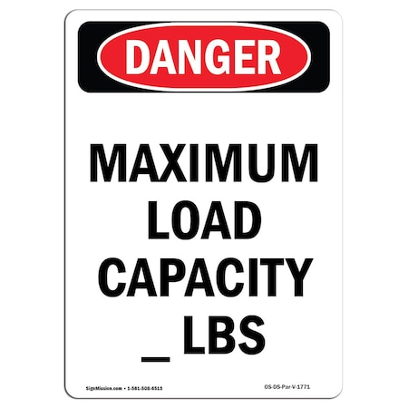 Signmission Safety Sign, OSHA Danger, 18" Height, Portrait Maximum Load ...