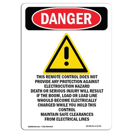 Signmission Safety Sign, OSHA Danger, 10" Height, Aluminum, This Remote ...