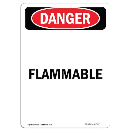 Signmission Safety Sign, OSHA Danger, 7" Height, Portrait Flammable ...