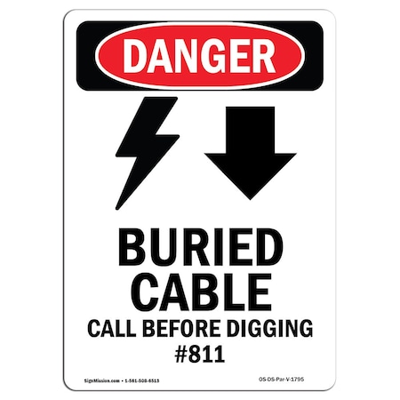 Signmission Safety Sign, OSHA Danger, 10" Height, Rigid Plastic, Buried ...