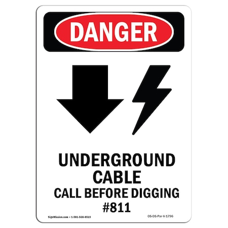 Signmission Safety Sign, OSHA Danger, 18" Height, Underground Cable ...