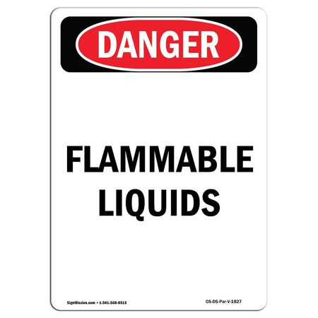 Signmission Safety Sign, OSHA Danger, 7" Height, Portrait Flammable ...
