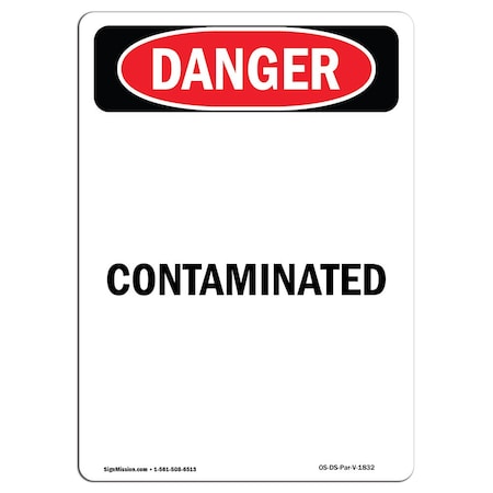 Signmission Safety Sign, OSHA Danger, 7" Height, Portrait Contaminated ...