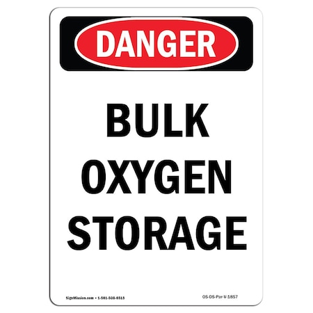 Signmission Safety Sign, OSHA Danger, 18" Height, Portrait Bulk Oxygen ...