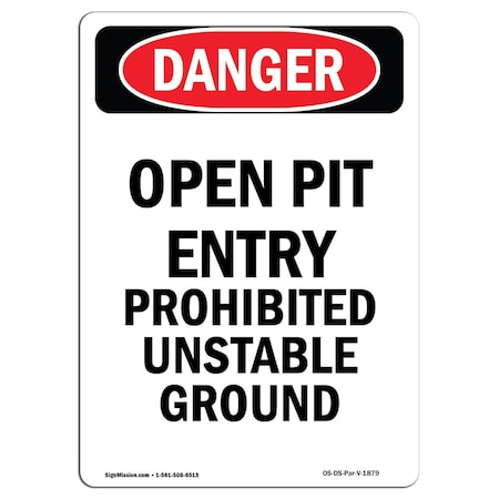 Signmission OSHA Danger Sign, 24" Height, Aluminum, Portrait Open Pit ...