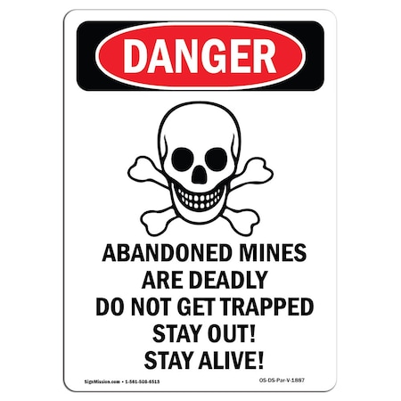 Signmission OSHA Sign, Portrait Abandoned Mine Deadly Do Not Get ...