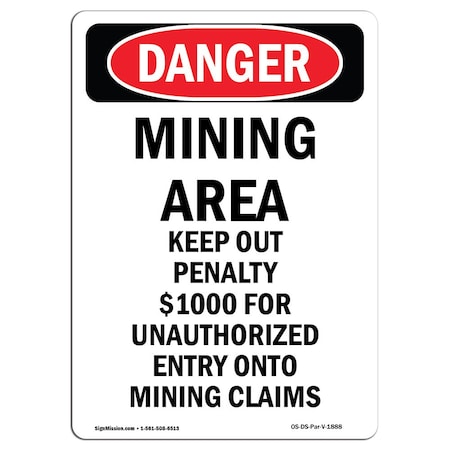 Signmission Safety Sign, OSHA Danger, 7" Height, Portrait Mining Area ...