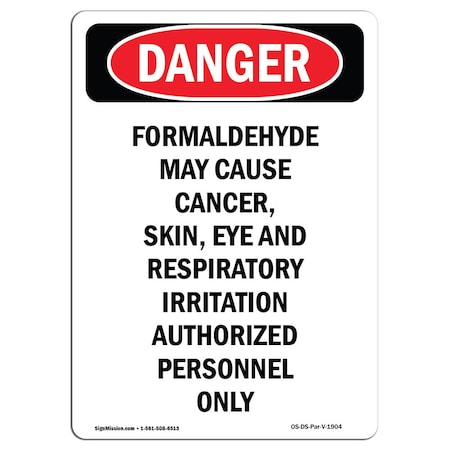 Signmission Safety Sign, OSHA Danger, 5" Height, Portrait Formaldehyde ...