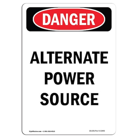 Signmission Safety Sign, OSHA Danger, 18" Height, Aluminum, Alternate ...