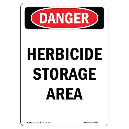Signmission Safety Sign, OSHA Danger, 7" Height, Herbicide Storage Area ...