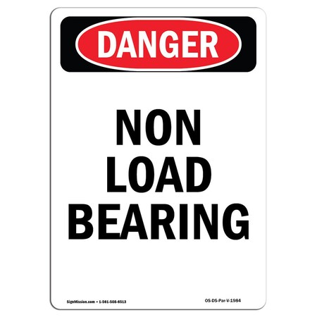 Signmission Safety Sign, OSHA Danger, 10" Height, Portrait Non Load ...