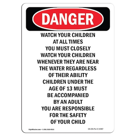 Signmission Safety Sign, OSHA Danger, 10" Height, Portrait Watch Your ...