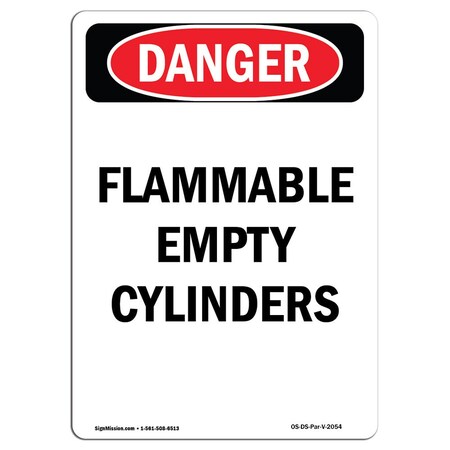 Signmission Safety Sign, OSHA Danger, 7" Height, Flammable Empty ...