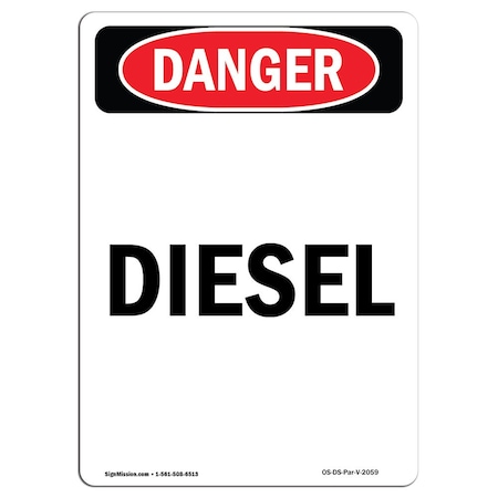 Signmission Safety Sign, OSHA Danger, 18" Height, Portrait Diesel ...
