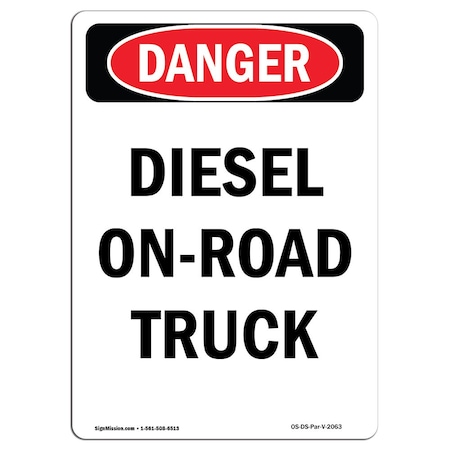 Signmission Safety Sign, OSHA Danger, 18" Height, Portrait Diesel On ...