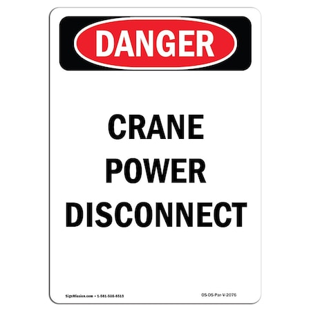 Signmission Safety Sign, OSHA Danger, 18" Height, Portrait Crane Power ...