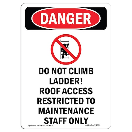 Signmission Safety Sign, OSHA Danger, 10" Height, Rigid Plastic, Do Not ...
