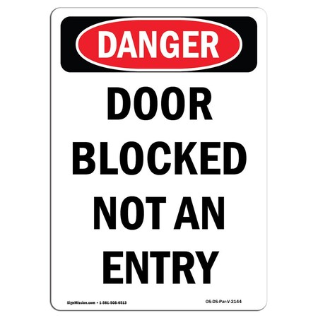Signmission Safety Sign, OSHA Danger, 18" Height, Aluminum, Door ...