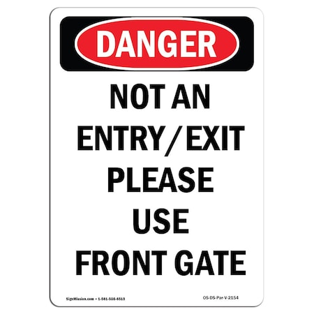 Signmission Safety Sign, OSHA Danger, 10" Height, Not An Entry Exit ...