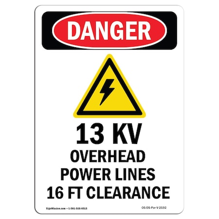 Signmission Safety Sign, OSHA Danger, 18" Height, Aluminum, 13KV ...